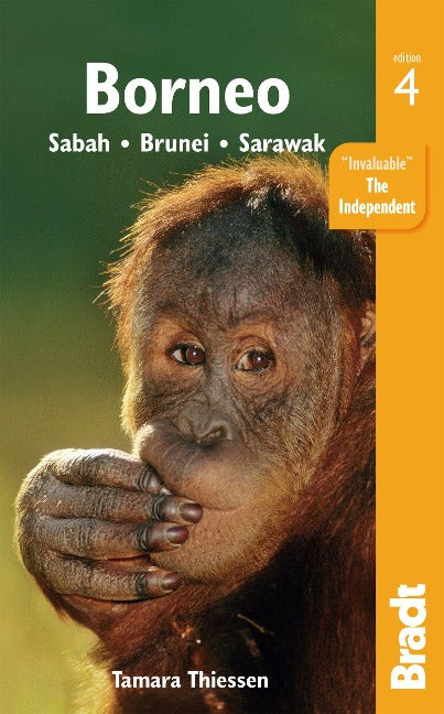 Borneo - Bradt Travel Guides Sabah, Sarawak, Brunei Darussalam, Kalimantan and more