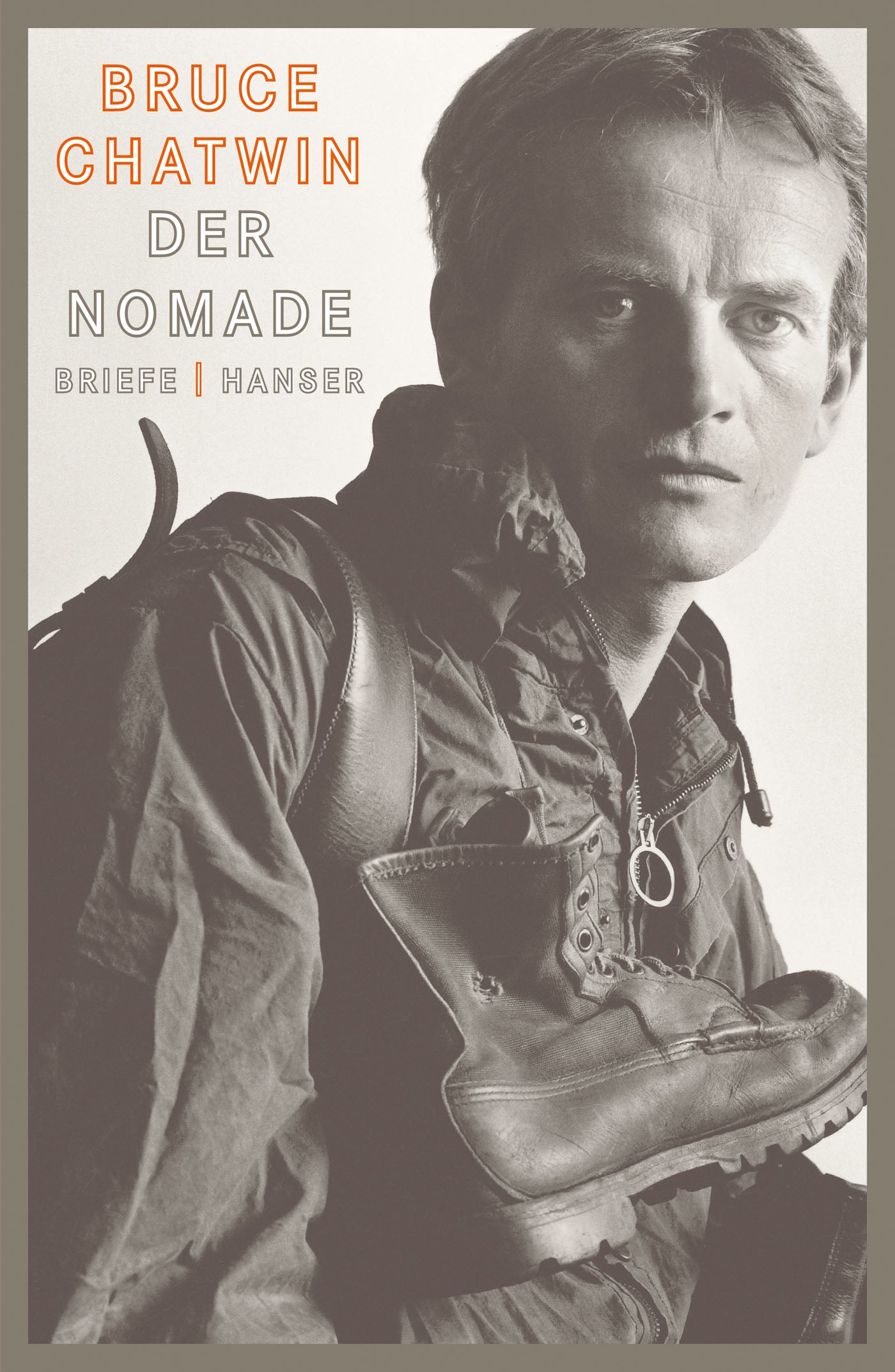 Der Nomade Briefe 1948-1988 - Under the Sun Von von Bruce Chatwin