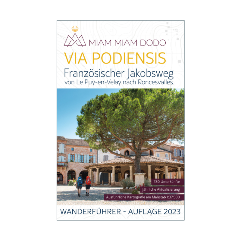 Französischer Jakobsweg - Via Podiensis Miam Miam Dodo Wanderführer